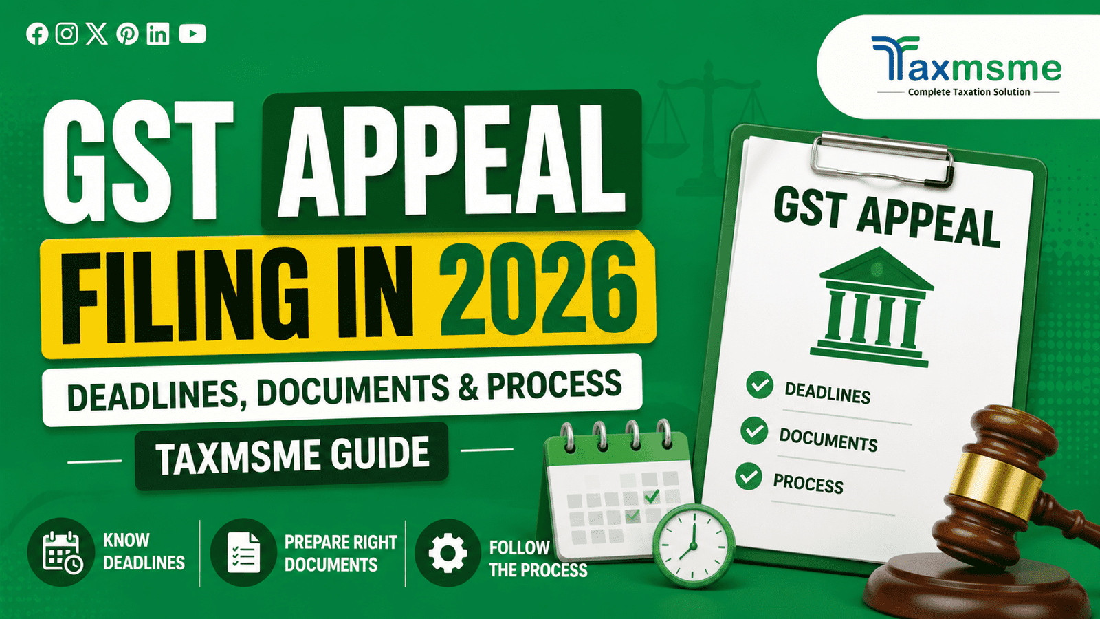 GST Appeal Filing in 2026: Deadlines, Documents and Process — TaxMSME Guide